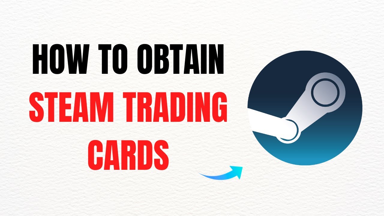 How to Obtain Steam Trading Cards and What to Do With Them – Full Guide ...