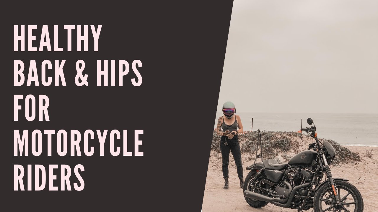 Healthy Back & Hips for Motorcycle Riders | Female Rider in California ...
