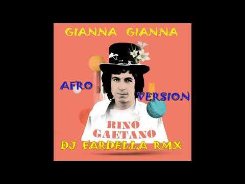 GIANNA GIANNA - RINO GAETANO ((RMX DJ FARDELLA)) AFRO VERSION - YouTube