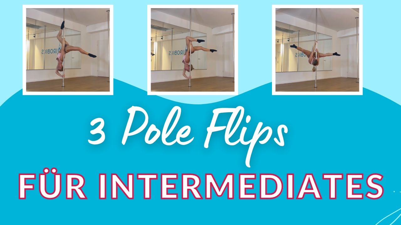 3 POLE FLIPS für INTERMEDIATES | Pole Basic Tricks - YouTube
