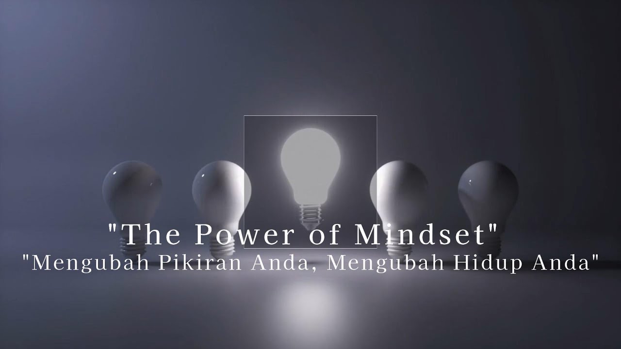 Kekuatan Mindset yang Mengubah Hidup Anda #inspirasisetiaphari # ...