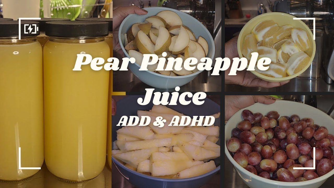 Pear Pineapple Juice | ADD & ADHD - YouTube