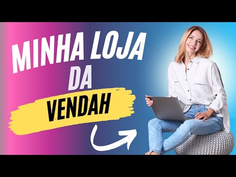 Minha Loja Virtual da Vendah - YouTube