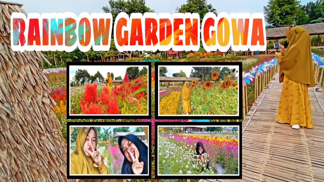RAINBOW GARDEN GOWA - YouTube