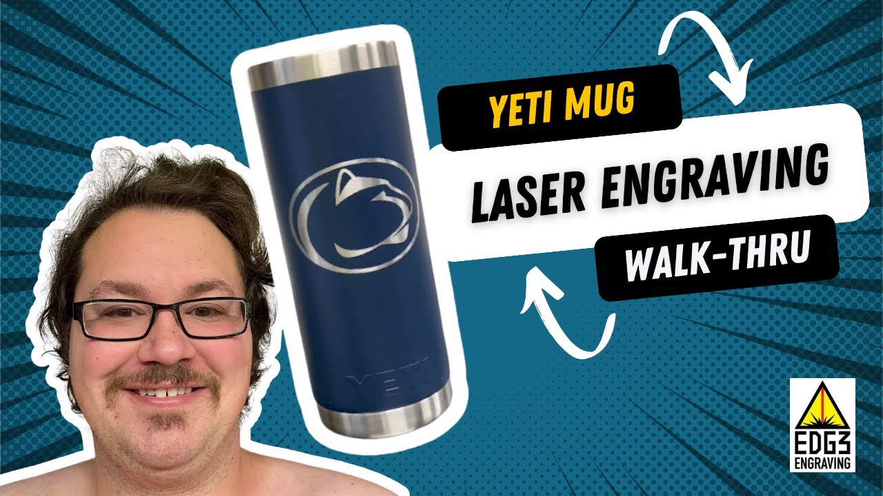 The Ultimate Guide to Center Engrave a Yeti Mug Using an Epilog Helix - YouTube