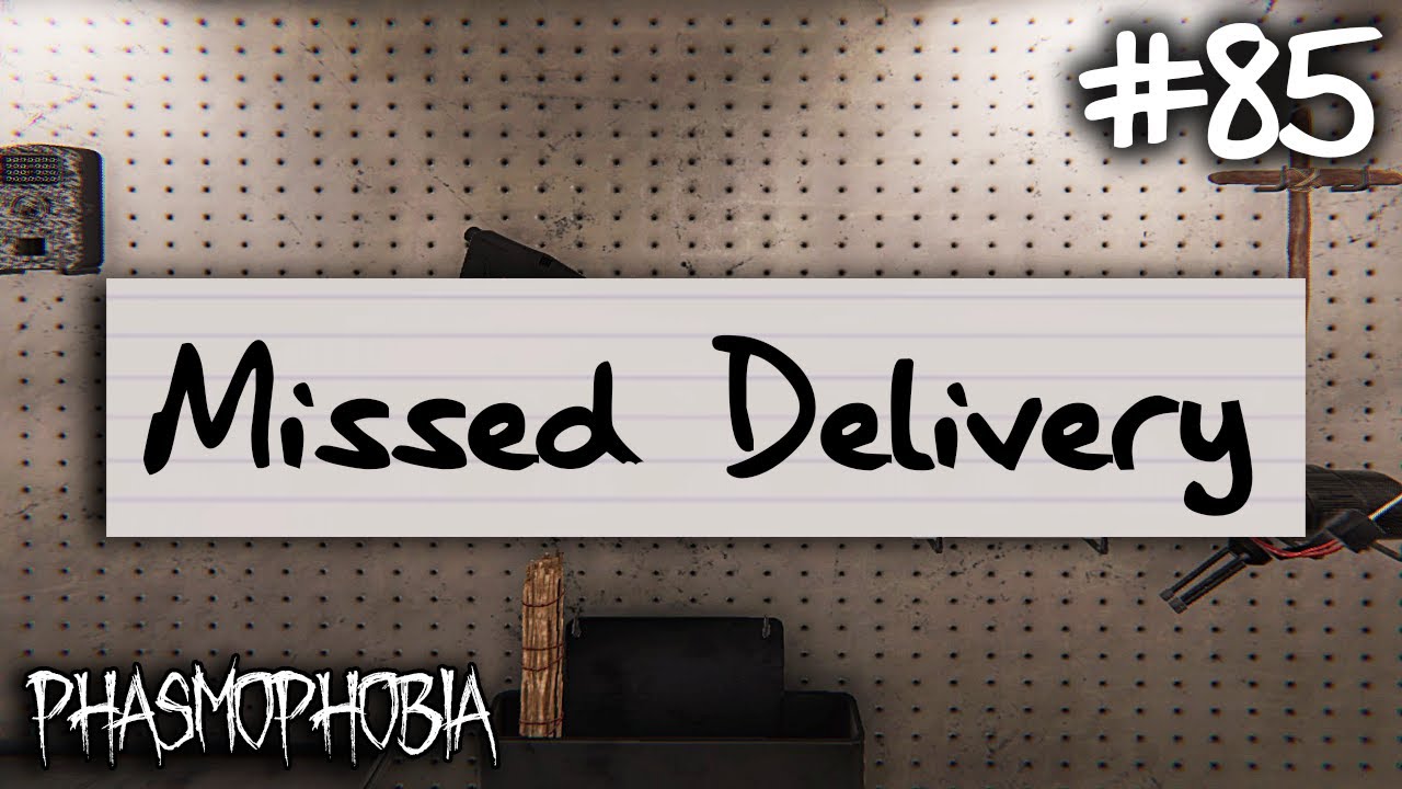 Missed Delivery | Phasmophobia Weekly Challenge #85 - YouTube
