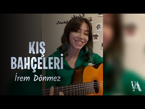 İrem Dönmez - Kış Bahçeleri | VoVo Akustik