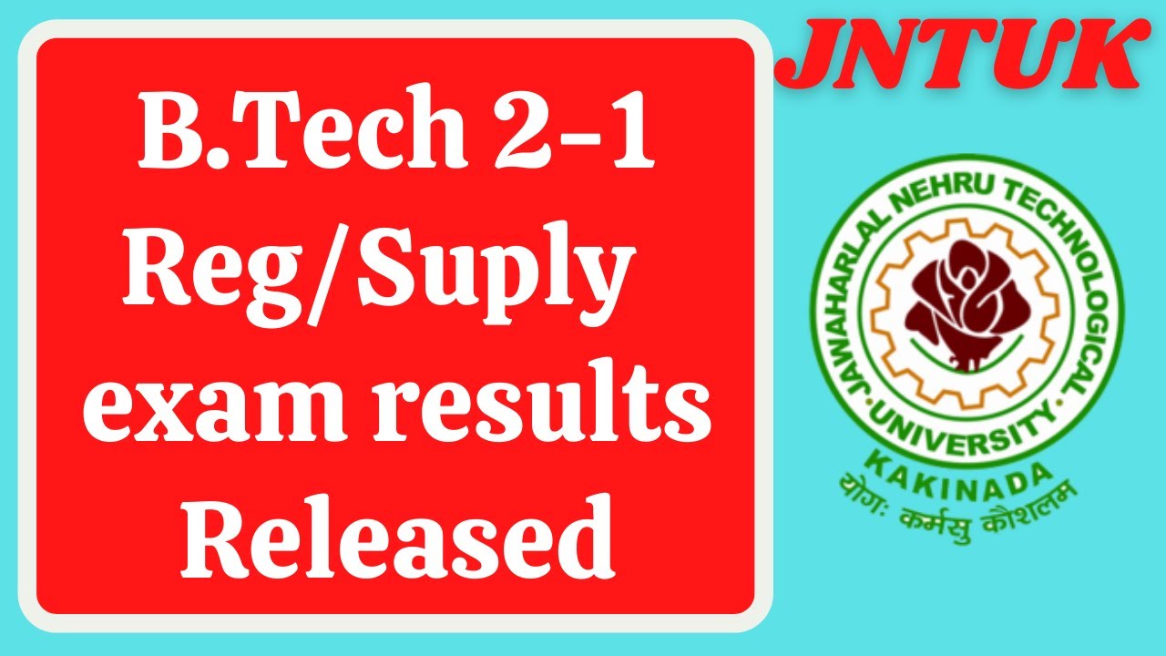JNTUK B.Tech 2-1 Regular/Supply Results Released || JNTUK exam results ...