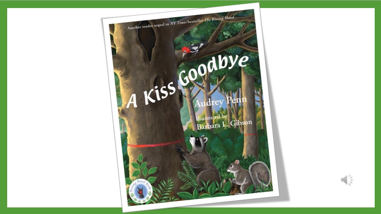 A Kiss Goodbye by Audrey Penn - YouTube