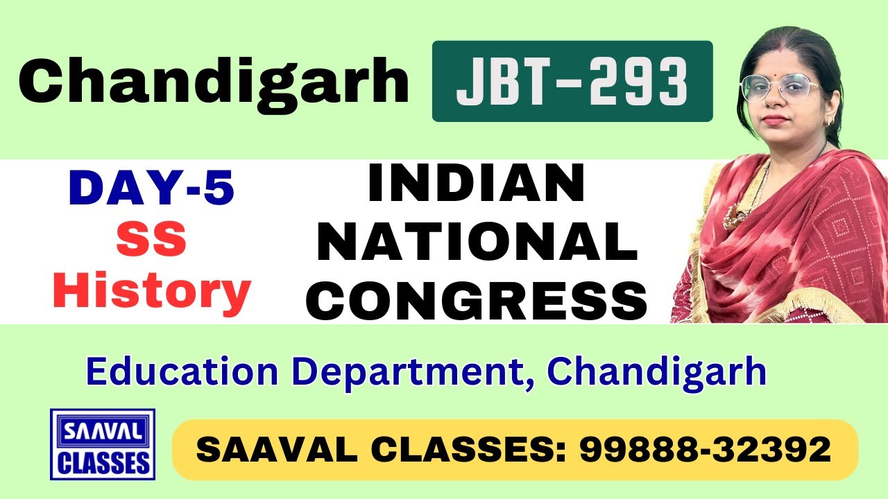 DAY-5 INDIAN NATIONAL CONGRESS SS History MISSION JBT 293 POSTS CHD ...