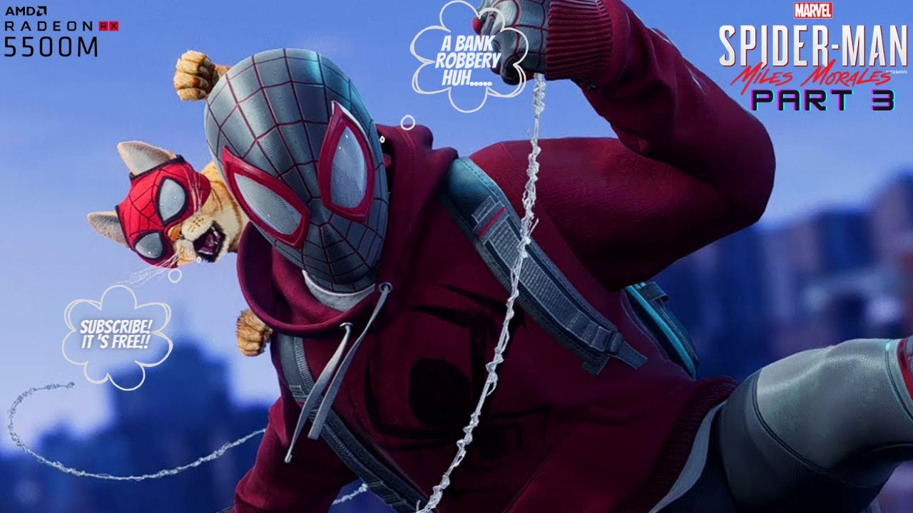 BANK ROBBERY AND CAT RESCUE || Spider-Man Miles Morales PC Part 3 ...