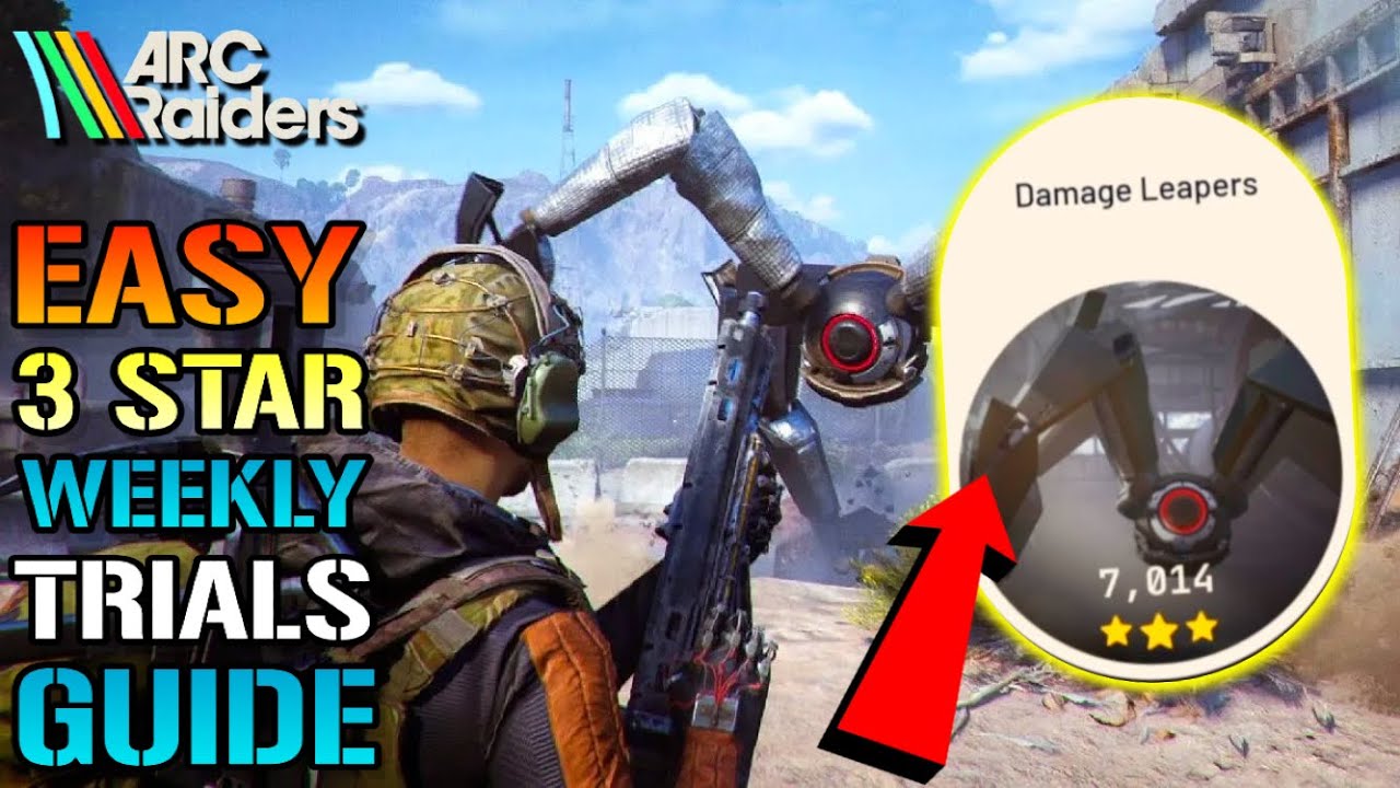 ARC Raiders: "Damage Leapers" Weekly Trials Guide! How To Get EASY 3 ...