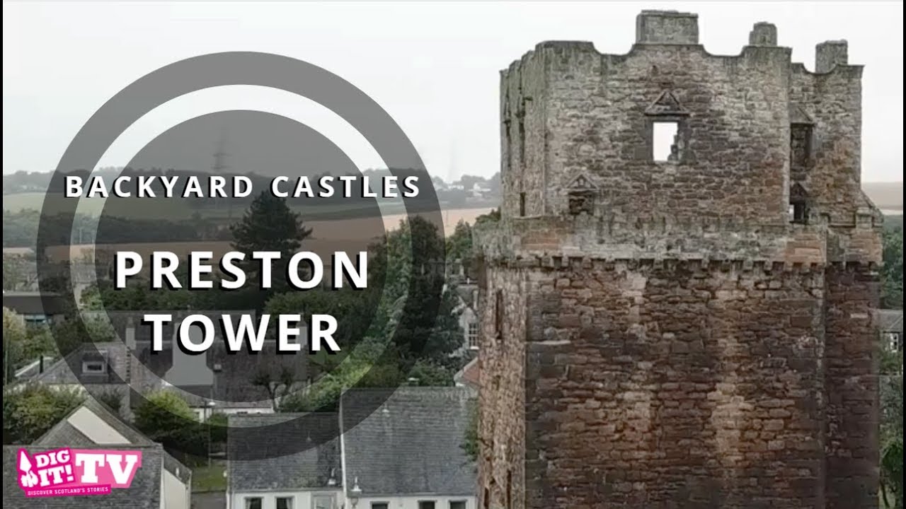 Scotland's Backyard Castles - Preston Tower in East Lothian | Dig It ...