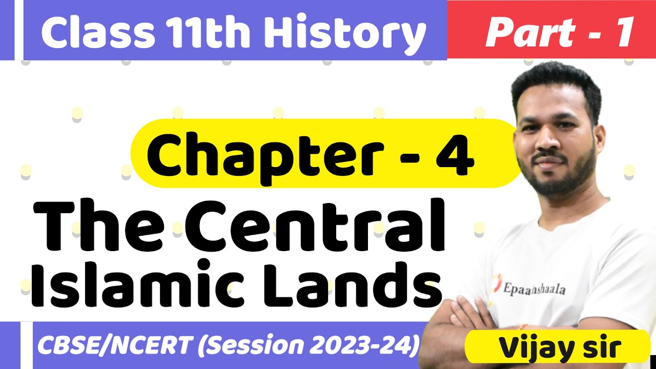 NCERT History Class 11 Chapter 4 | The Central Islamic Lands | Part 1 ...