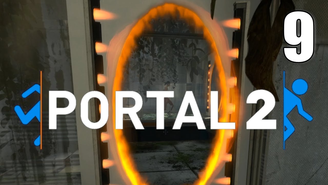 Portal 2: Original (2025) [09] Let's Play Walkthrough (18+) | PART 9 ...