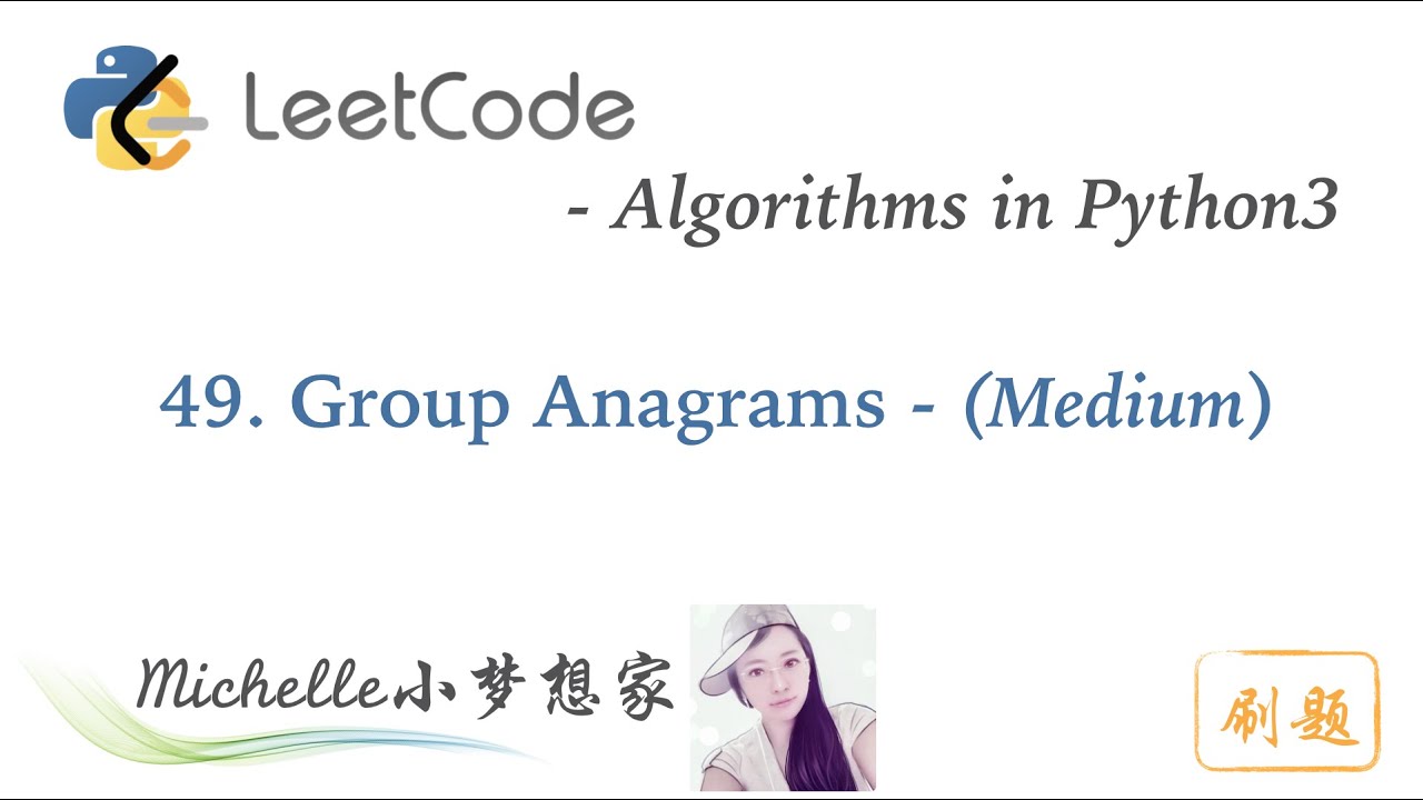 LeetCode In Python 49 Group Anagrams Michelle YouTube leetcode-in-python-49-group-anagrams-michelle-youtube