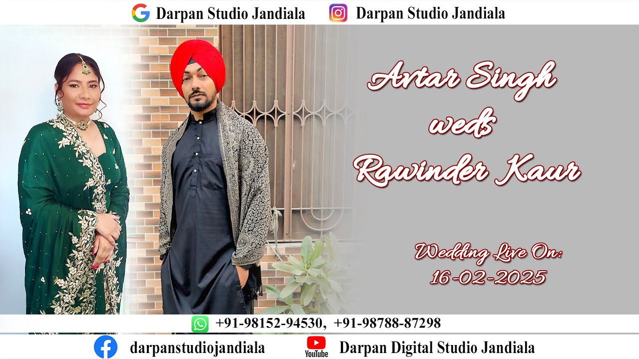 LIVE || WEDDING || AVTAR SINGH WEDS RAWINDER KAUR || 16-02-2025 ...