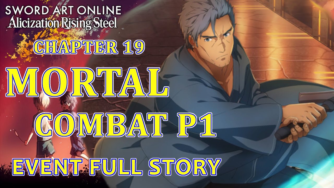 SAO: Alicization Rising Steel - Mortal Combat Part 1 Ch19 Event FULL ...
