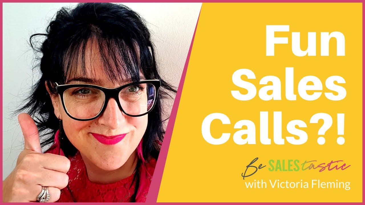 How To Make Sales Calls Fun! - YouTube