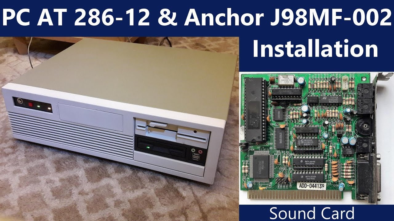PC AT 286 & Anchor 8-Bit Sound Card Part1 Install - YouTube