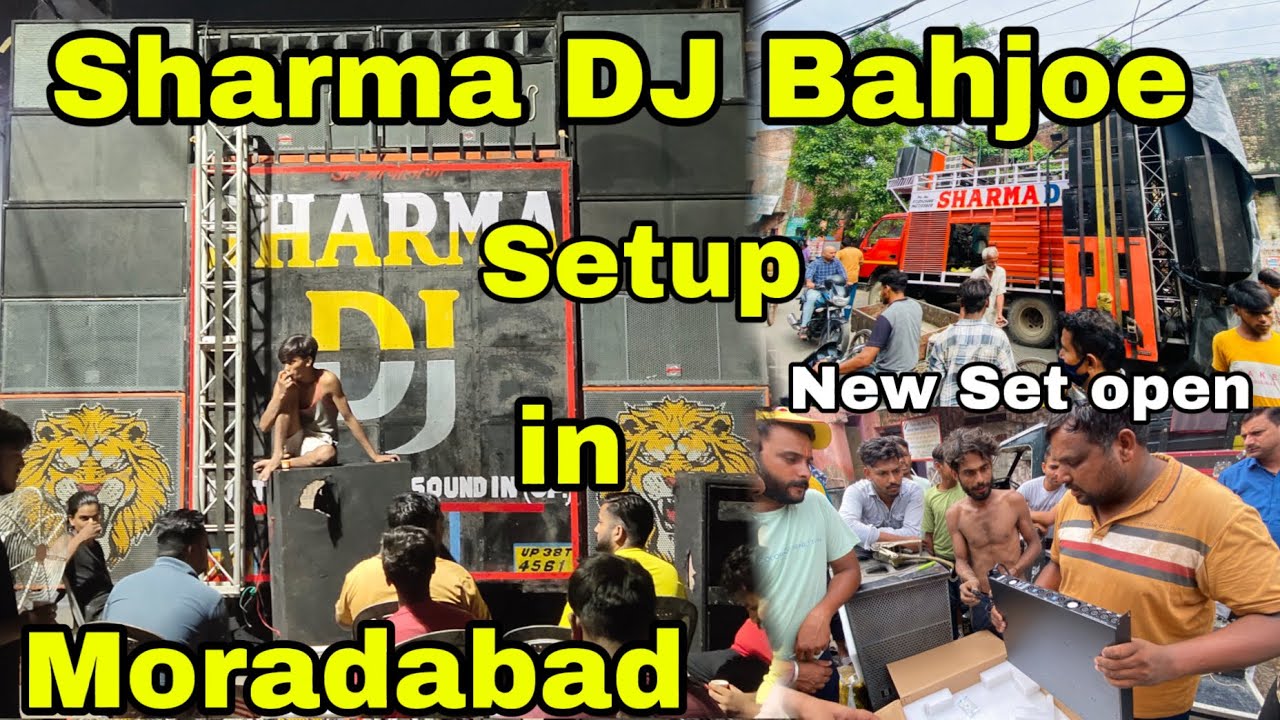 Sharma DJ Bahjoe in Moradabad - Sharma DJ Khatarnak 20 Bass Setup in ...