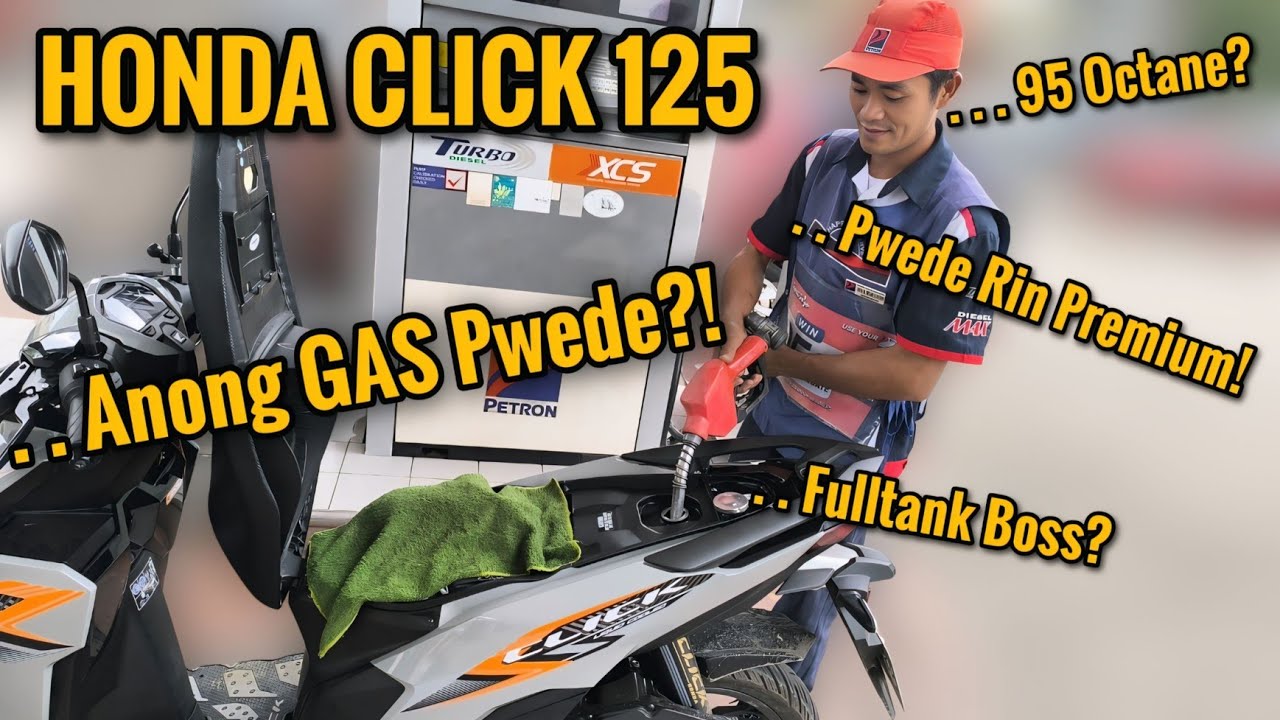 Anong Magandang Gasolina sa Honda Click 125? | 95octane or 92octane ...