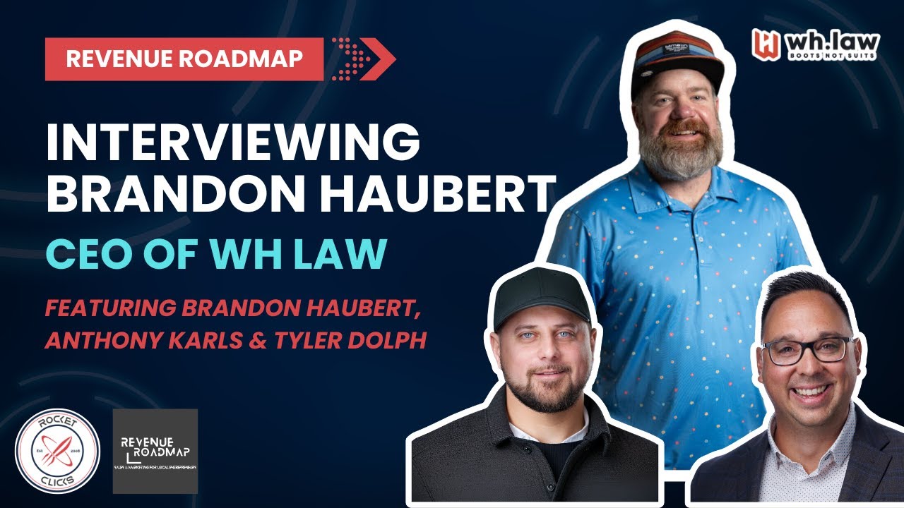 Revenue Roadmap Interview With Brandon Haubert - CEO of WH Law - YouTube