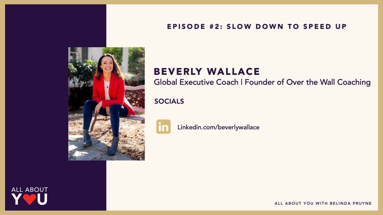 Slow Down to Speed Up with Beverly Wallace - YouTube
