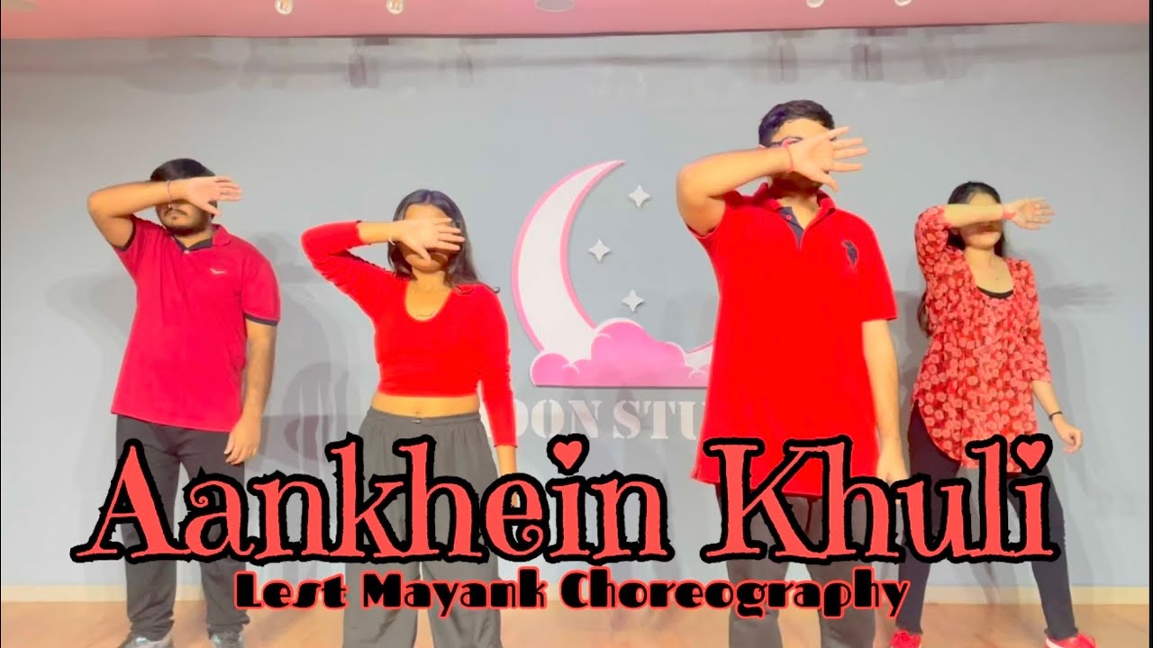 Aankhein Khuli | Mohabbatein | Choreography By @lestmayank - YouTube