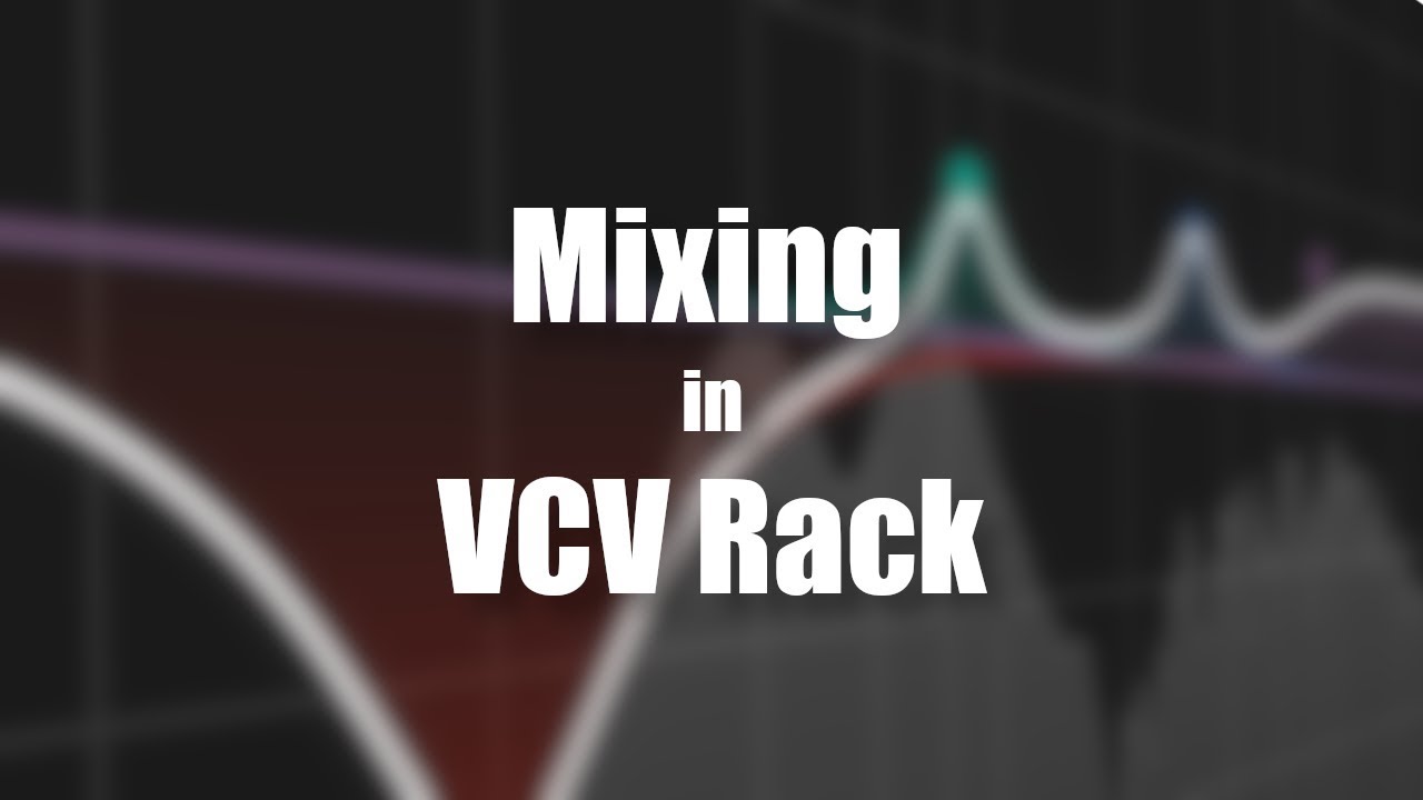 Mixing in VCV Rack - YouTube