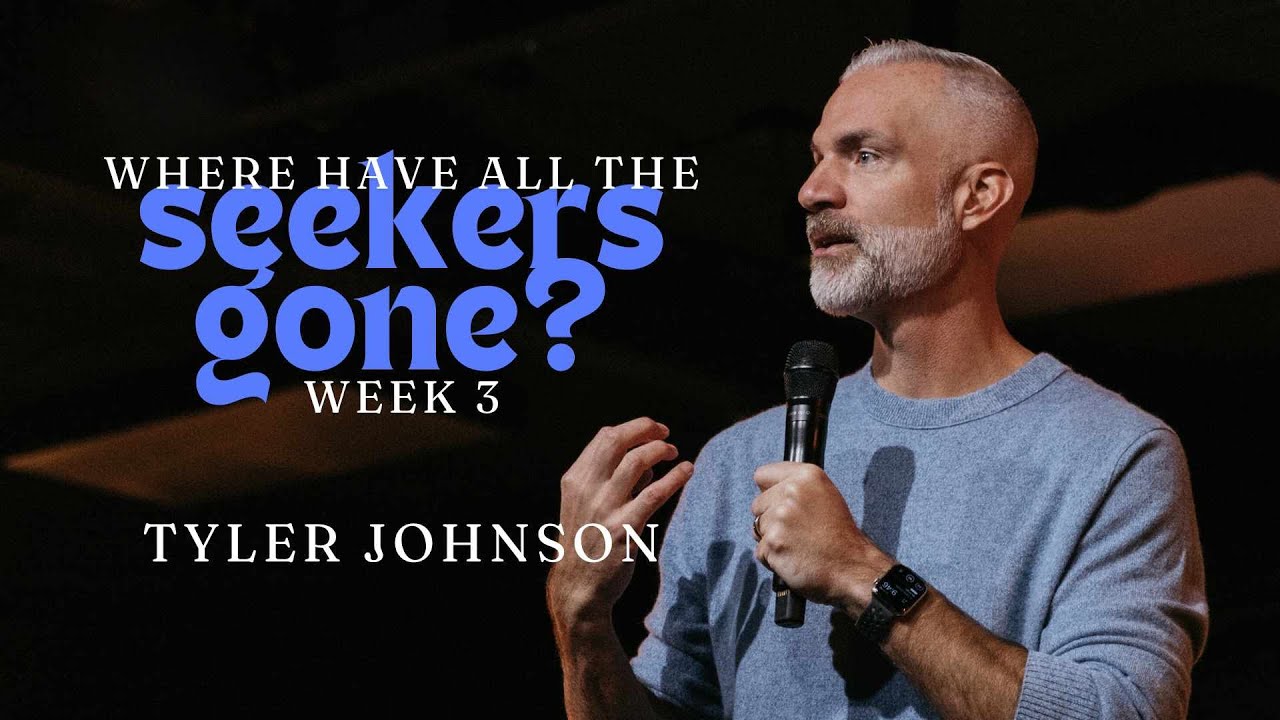 Where Have All The Seekers Gone: Week 3 | Pastor Tyler Johnson | 11.10. ...