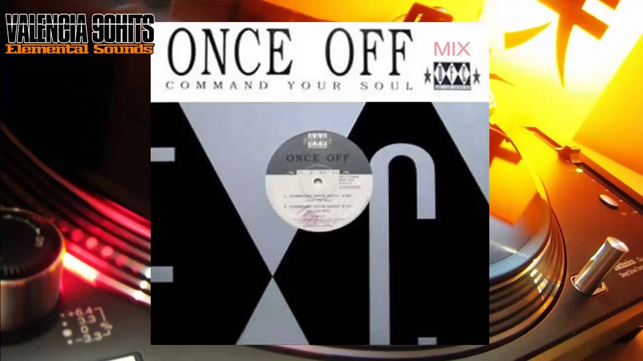 Once Off - Command Your Soul (Once Off Mix) [1994] - YouTube