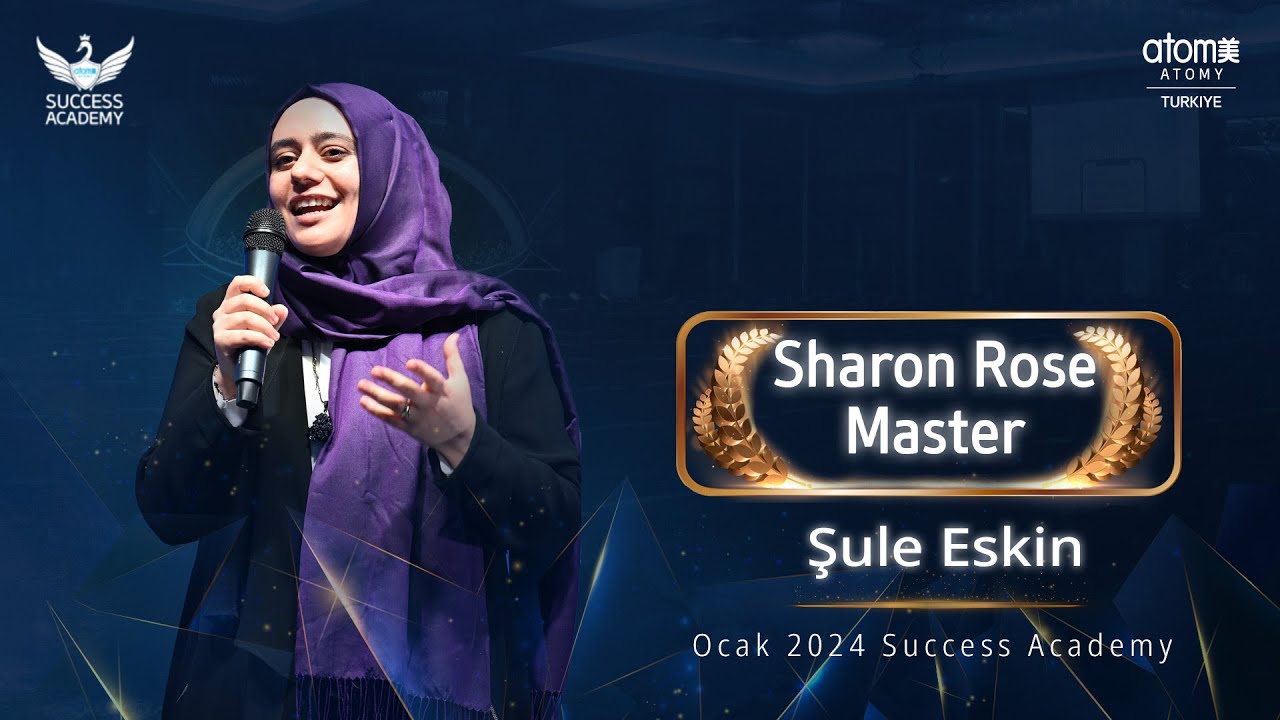 Atomy Sharon Rose Master - Şule Eskin - Ocak 2024 Success Academy - YouTube