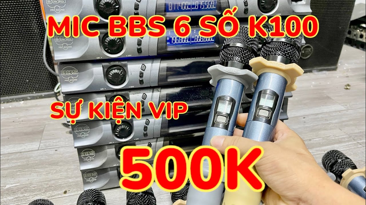 Từ 500K Bộ Mic - Mic Bbs k100 6 Số Còn Ít Thanh Lý - YouTube