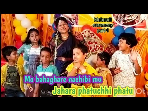 Mo bahaghare nachibi mu jahara phatuchhi phatu//Mehendi ceremony part 1 ...