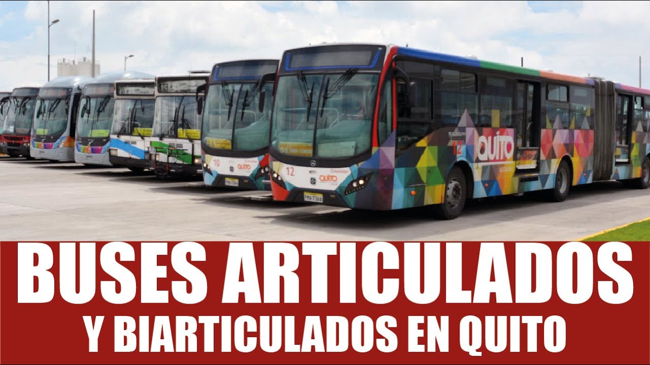 Buses articulados y biarticulados de Quito - YouTube