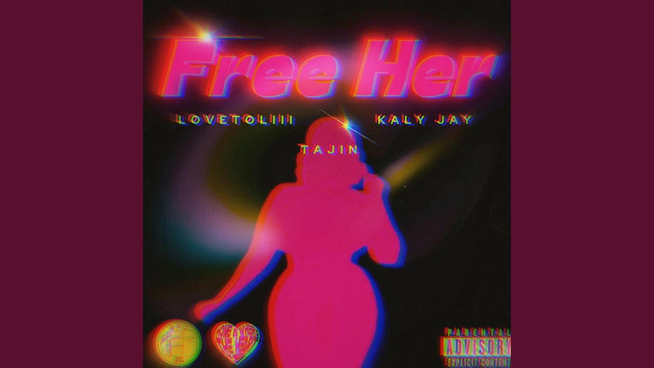 Free Her (feat. Kaly Jay & Tajin) - YouTube