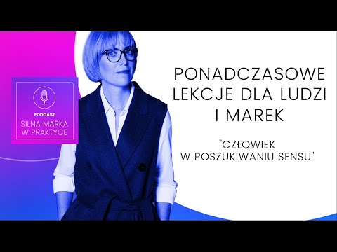 #20 Ponadczasowe lekcje dla ludzi i marek \
