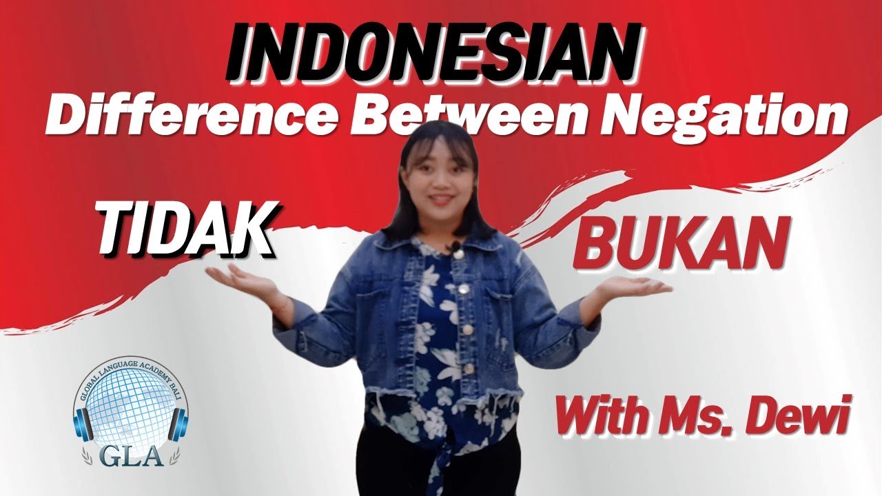 DIFFERENCE BETWEEN NEGATION "TIDAK" AND "BUKAN" - YouTube