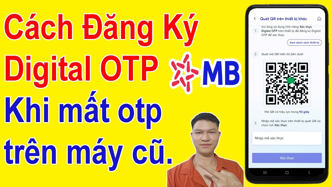 Cách đăng ký Digital OTP MBbank trên điện thoại mới, khi không còn máy ...