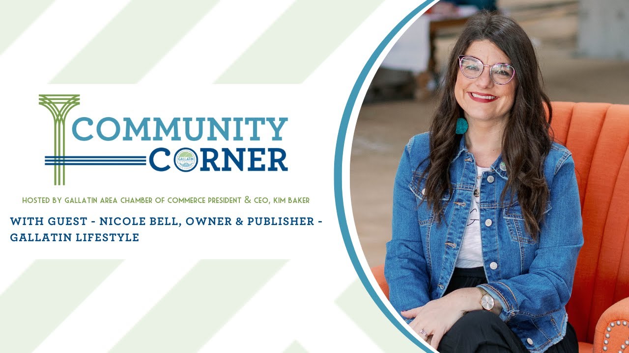 Community Corner with Nicole Bell, Owner Publisher, Gallatin Lifestyle ...