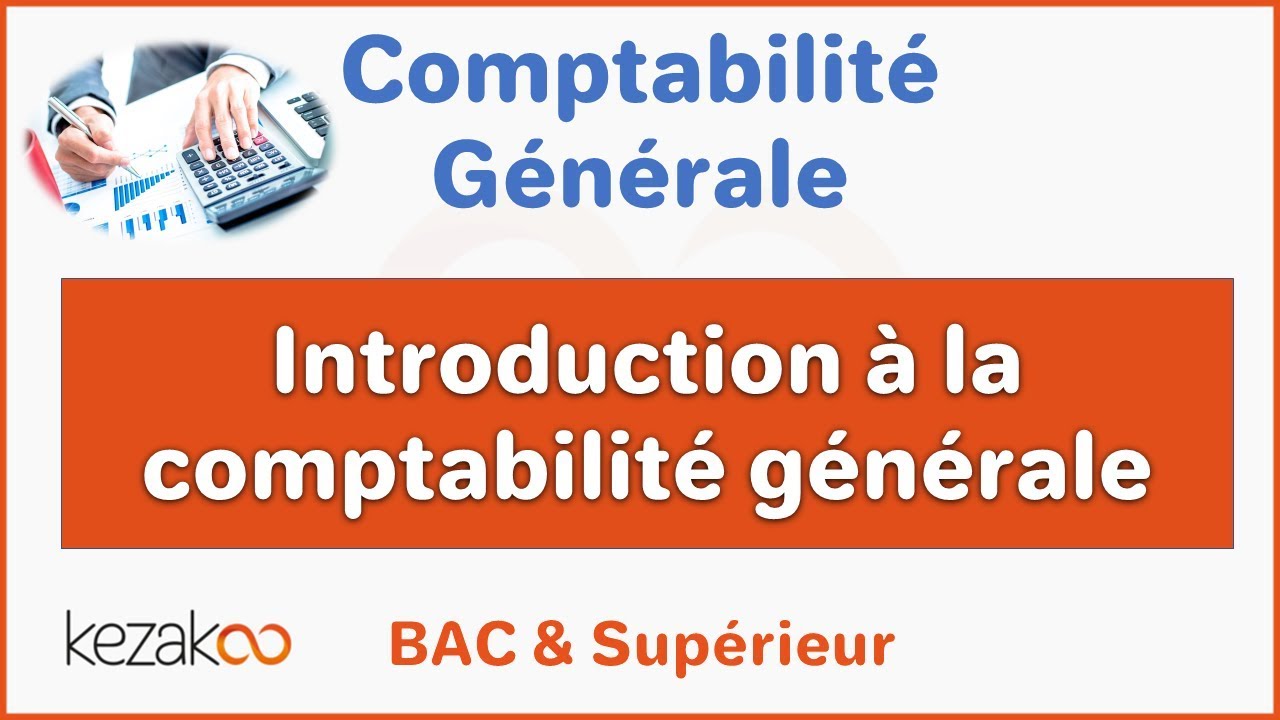 Intro à la comptabilité générale - Partie 2 | Comptabilité Générale ...