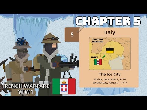 Italy Campaign (The Ice City) (Chapter 5) | Trench Warfare WW1 Gameplay ...