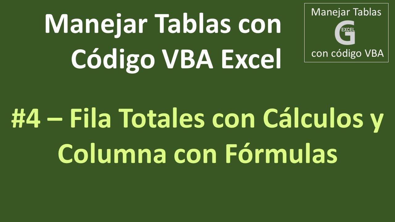 Manejar Tablas ListObject Con C digo VBA Excel 4 C lculos Totales Manejar Tablas ListObject Con C digo VBA Excel 4 C lculos Totales