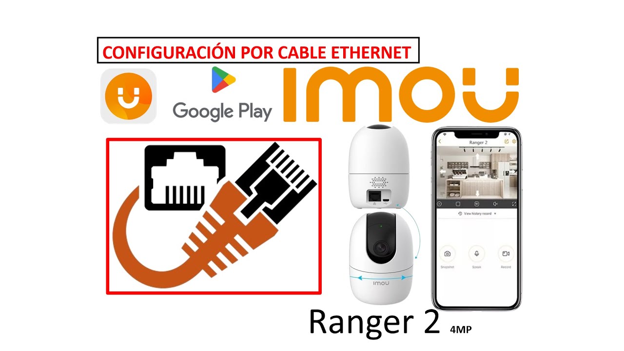 COMO CONFIGURAR CAMARA IMOU A TRAVÉS DE CABLE ETHERNET - YouTube
