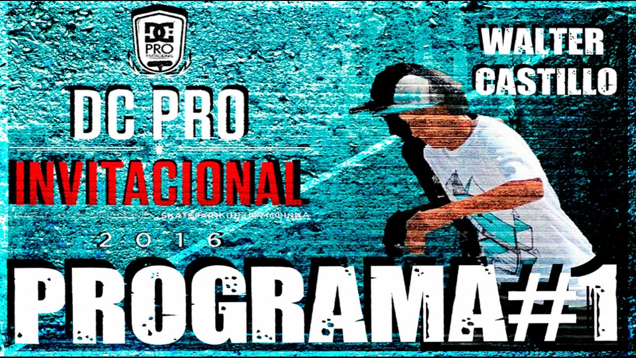 PROGRAMA #1 - WALTER CASTILLO Y DC PRO INVITACIONAL - YouTube