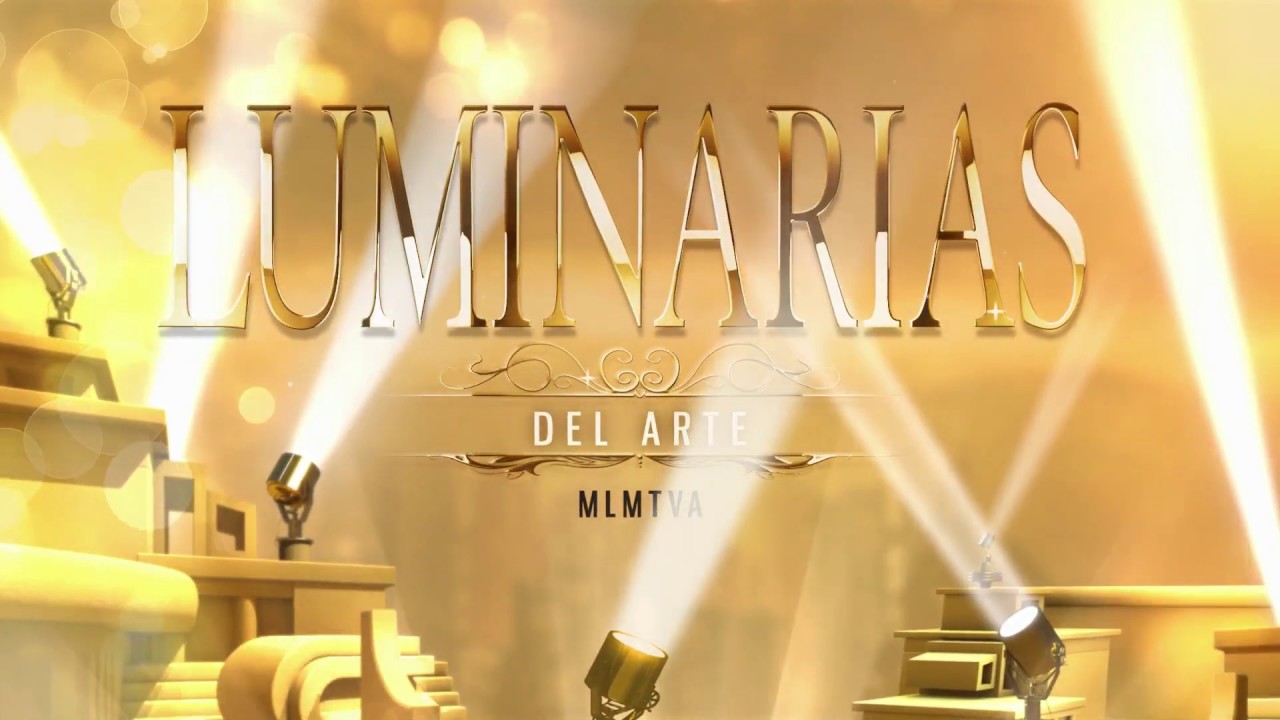 LUMINARIAS DEL ARTE CON EMILIO SAUMA JR. MLMTVA - YouTube