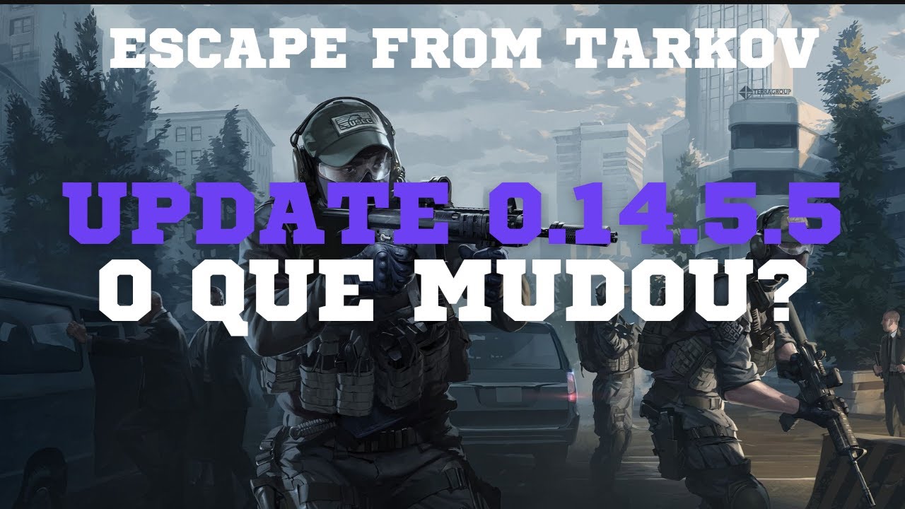 Novidades do patch 0.14.5.5 | Escape From Tarkov - YouTube