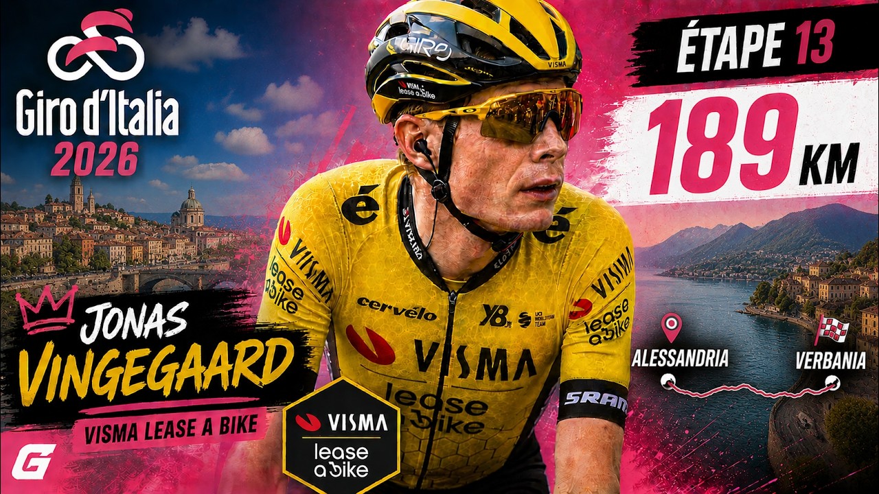 GIRO 2026 | ÉTAPE 13 | ALESSANDRIA › VERBANIA (189KM) - YouTube