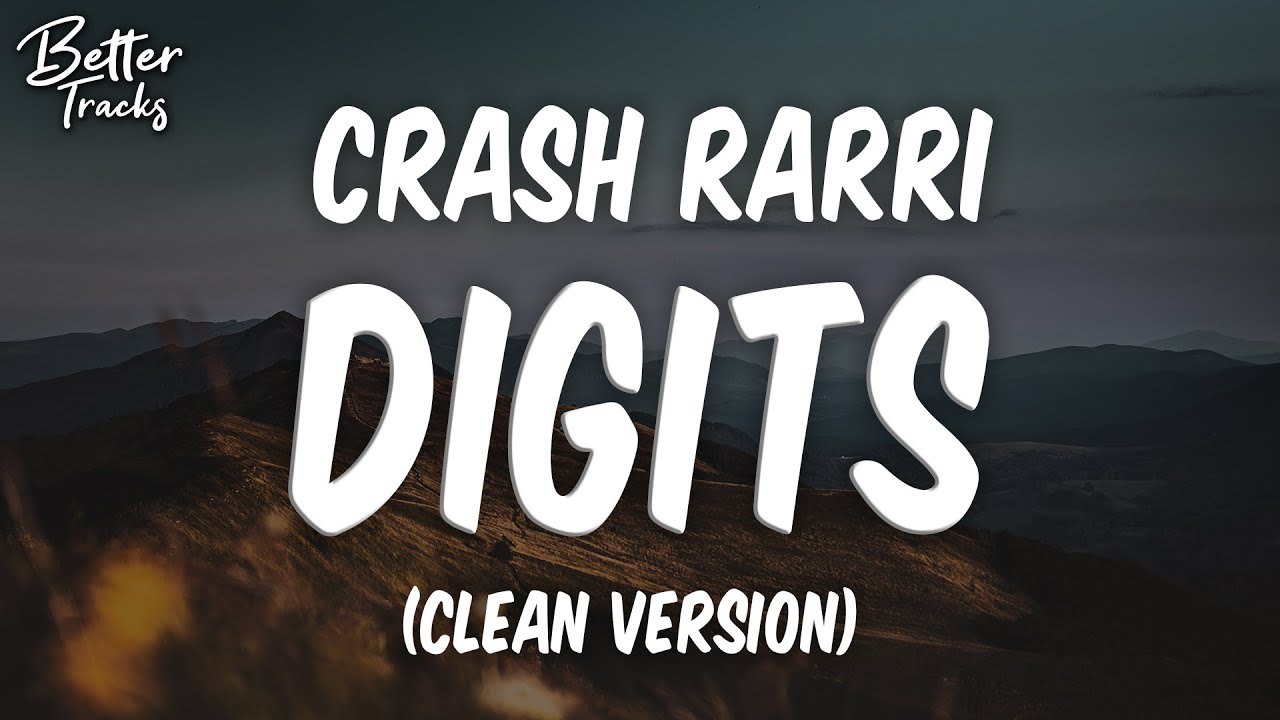 CRASH RARRI - Digits (Clean) 🔥 (Digits Clean) - YouTube